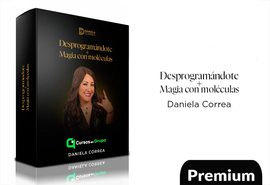 Desprogramándote + Magia con moléculas de Daniela Correa